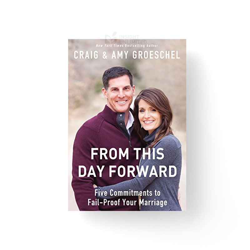 From This Day Forward - Craig Groeschel & Amy Groeschel (ENGLISH) | insight