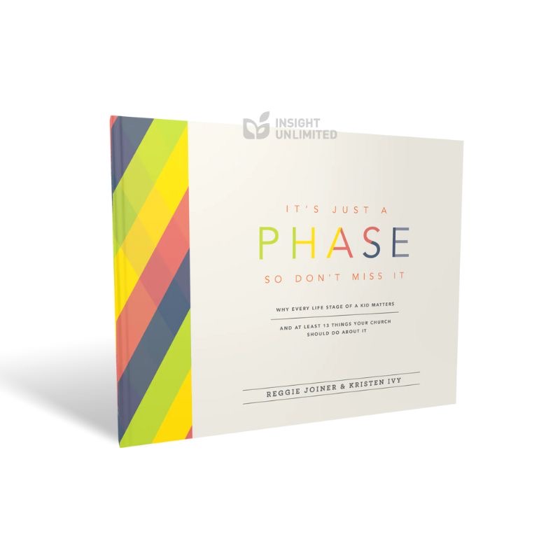 Its Just A Phase - Reggie Joiner & Kristen Ivy (ENGLISH) | insight