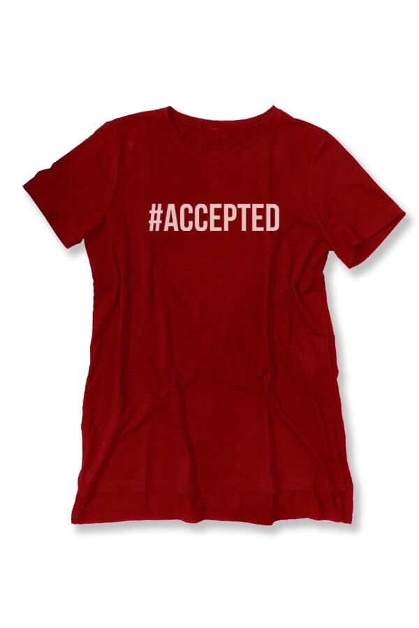 Accepted Women Tshirt | insight