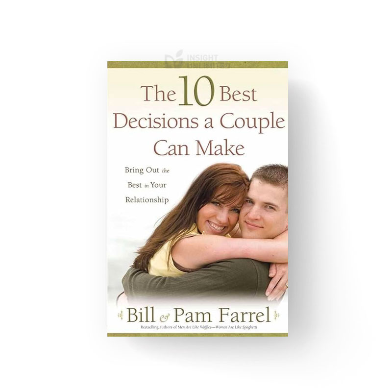 The 10 Best Decisions a Couple - Bill Farrel & Pam Farrel (ENGLISH ...